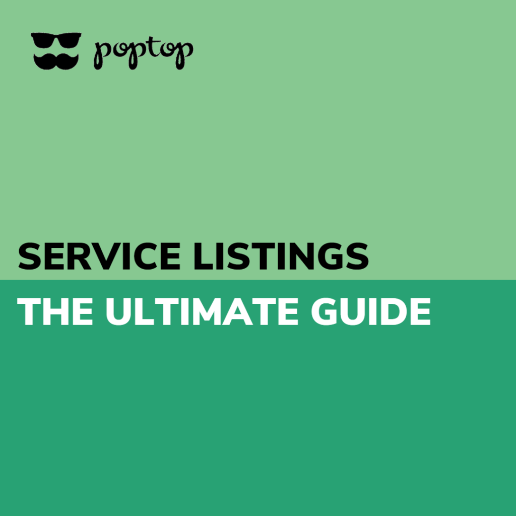 Service Listings: The Ultimate Guide - PoptopUK Suppliers Blog